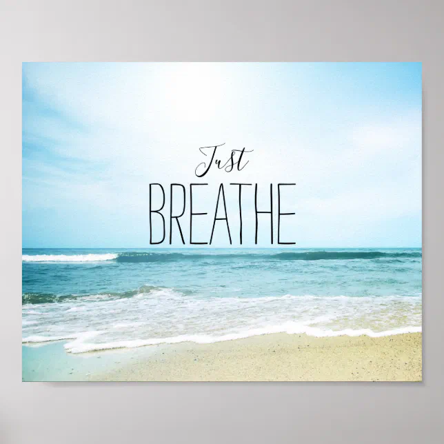 Encouragement Just Breathe at the Beach Poster | Zazzle