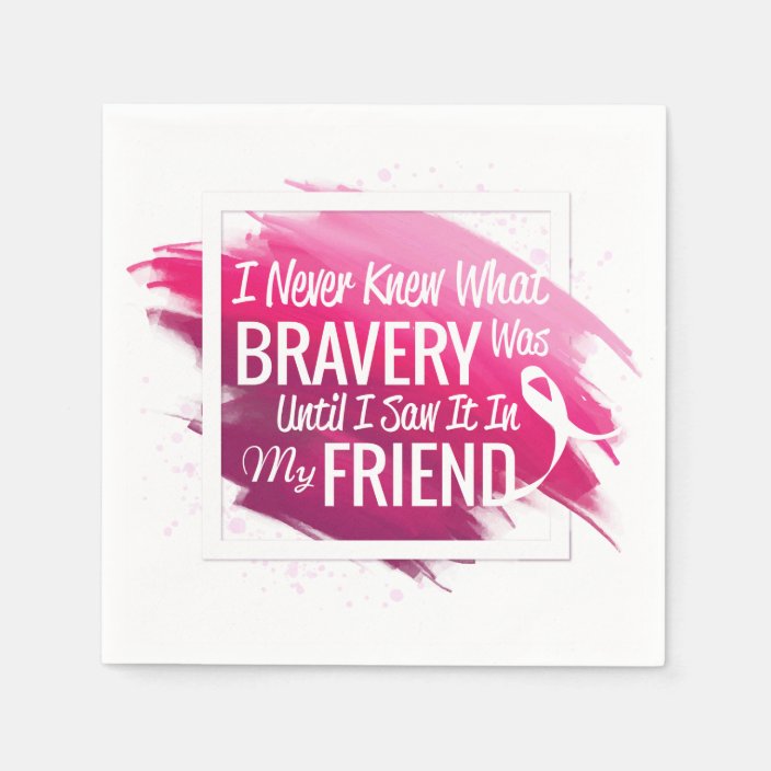 Encouragement words for a brave friend with cancer napkins | Zazzle.com