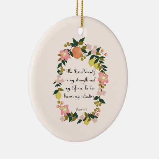 Encouraging Bible Verses Art - Isaiah 12:2 Ceramic Ornament | Zazzle