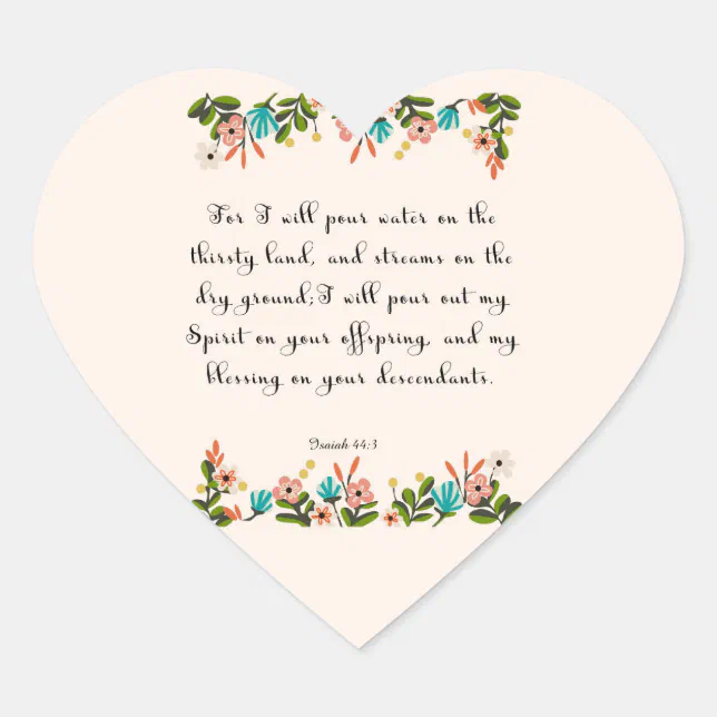 Encouraging Bible Verses Art - Isaiah 44:3 Heart Sticker | Zazzle