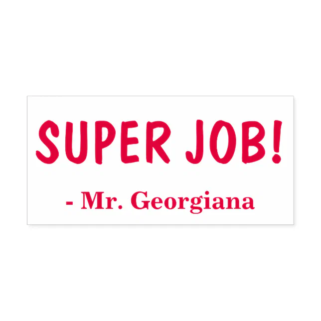 Encouraging "SUPER JOB!" + Custom Educator Name Self-inking Stamp | Zazzle