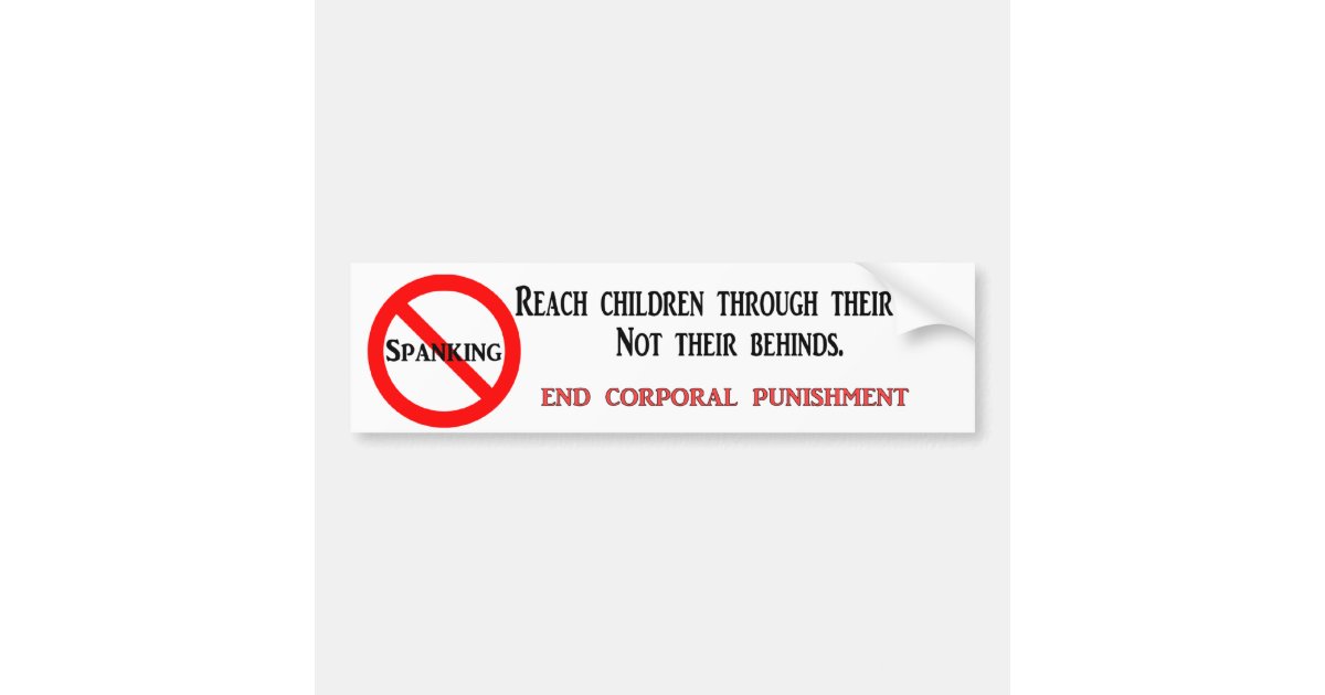 End Corporal Punishment Bumper Sticker | Zazzle