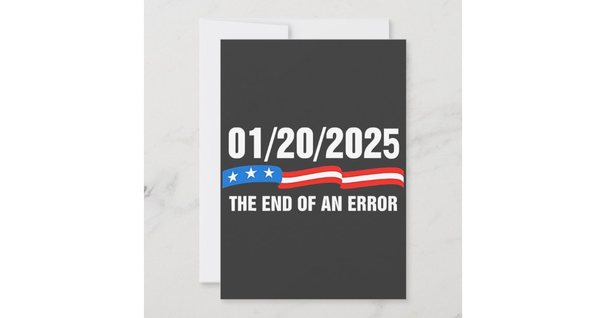 End of Error January 20 2025 Trump Inauguration Invitation | Zazzle