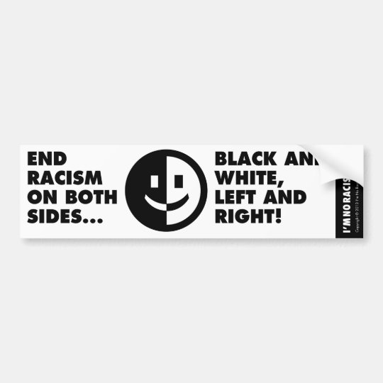 End Racism Bumper Sticker | Zazzle.com