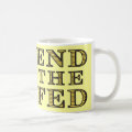 END THE FED Mug | Zazzle