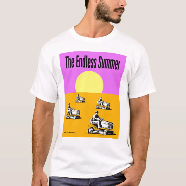 Endless Summer T-Shirt | Zazzle