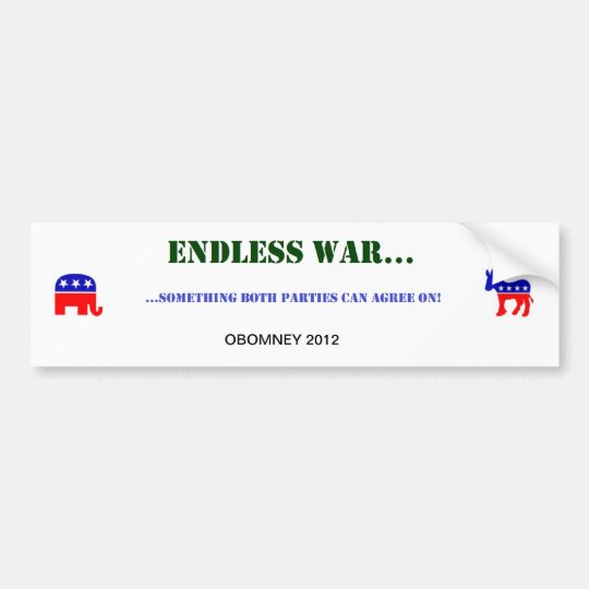 ENDLESS WAR BUMPER STICKER | Zazzle.com