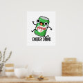 Energy Drink Funny Energetic Drink Pun Poster | Zazzle