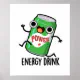 Energy Drink Funny Energetic Drink Pun Poster | Zazzle