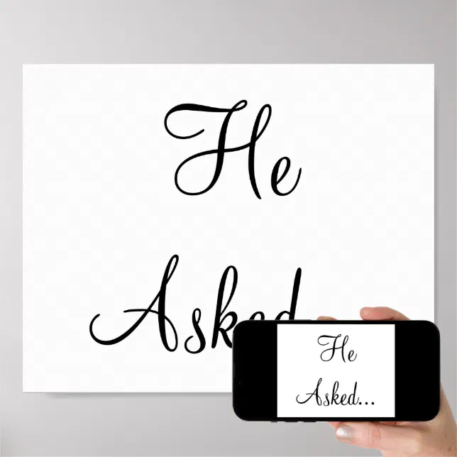Engagement wedding photo prop sign "He Asked" | Zazzle