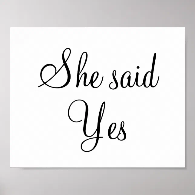 Engagement wedding photo prop sign "She said Yes" | Zazzle