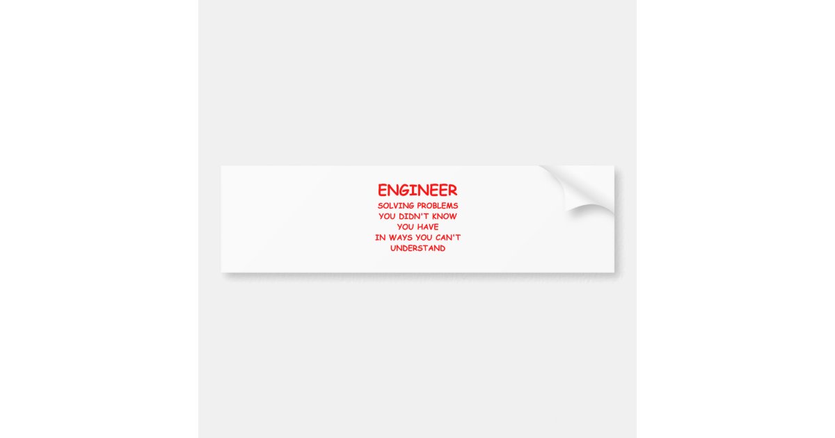 ENGINEER BUMPER STICKER | Zazzle