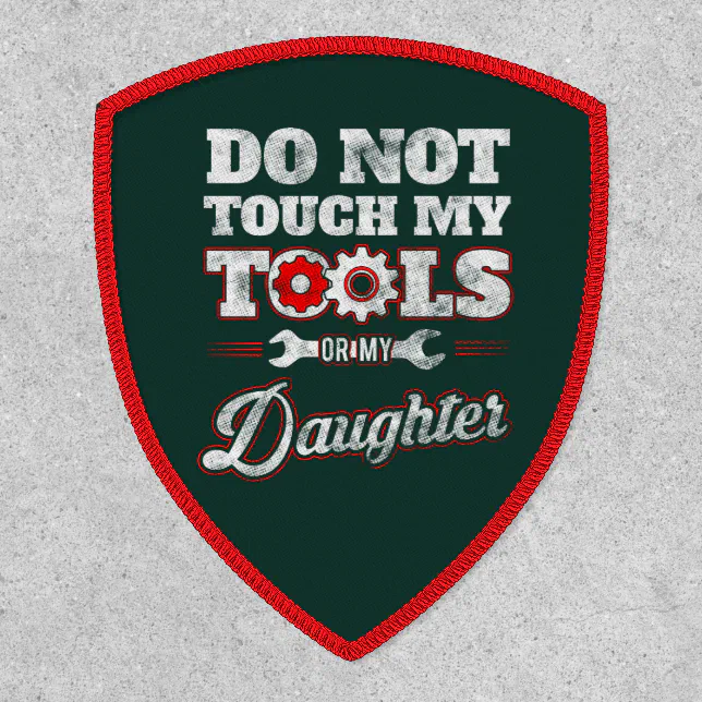 Engineer Dad Tools or Daughter Fathers Day Gag Patch | Zazzle