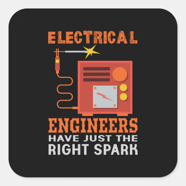 Engineer Electrical Engineers Have Just The Right Square Sticker | Zazzle
