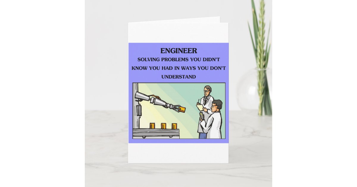 engineer engineering joke card | Zazzle