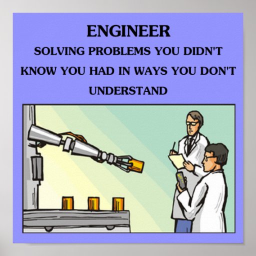 engineer engineering joke posters | Zazzle