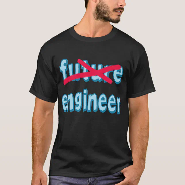 Engineer Graduate Products T-Shirt | Zazzle