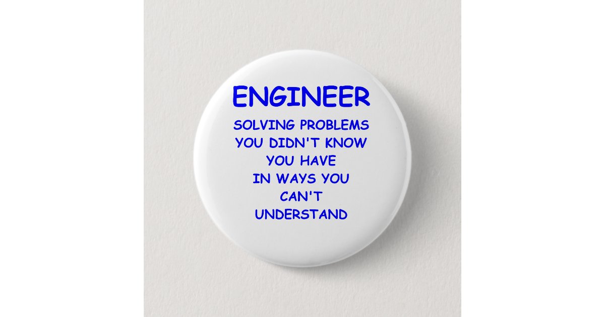 engineering button | Zazzle