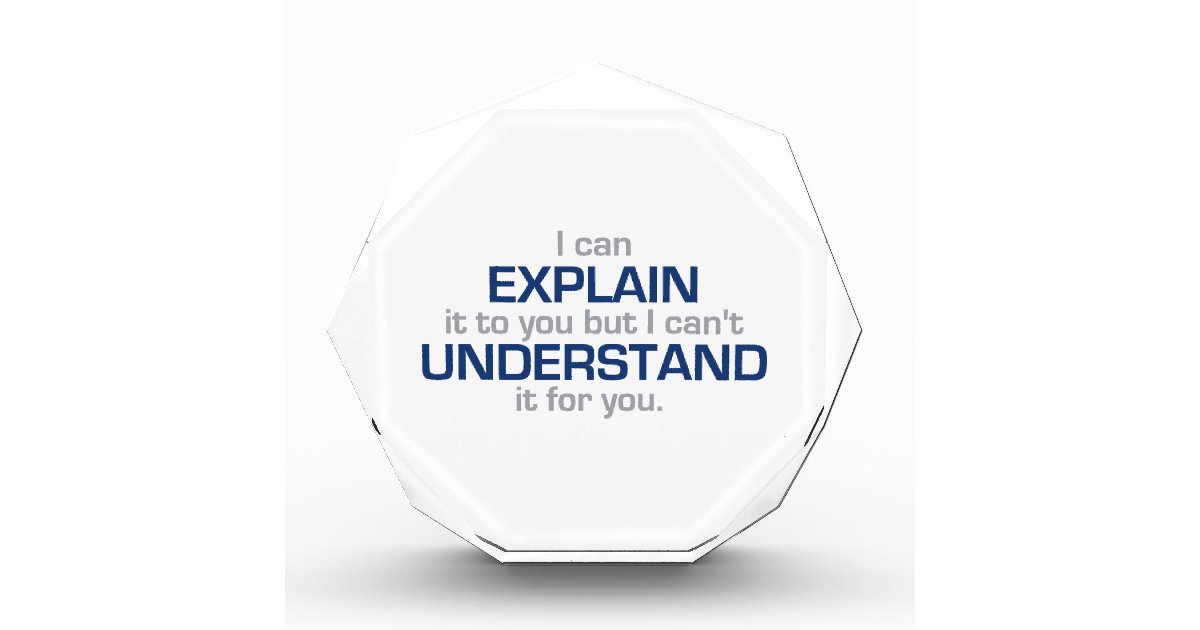 Engineer's Motto - Science Type Stuff Acrylic Award | Zazzle