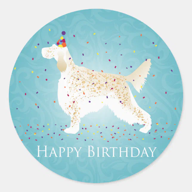 English Setter Happy Birthday Design Classic Round Sticker | Zazzle