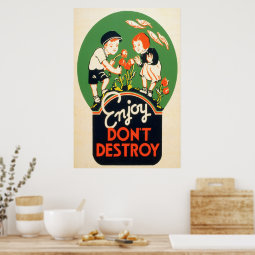 Enjoy, Don't Destroy Poster | Zazzle