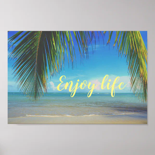 Enjoy life poster | Zazzle