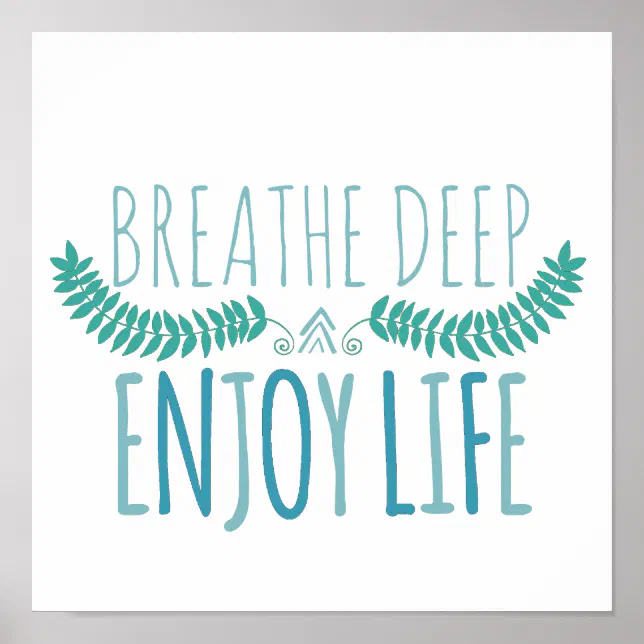 Enjoy Life Poster | Zazzle