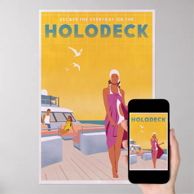 Enjoy the Holodeck Poster | Zazzle
