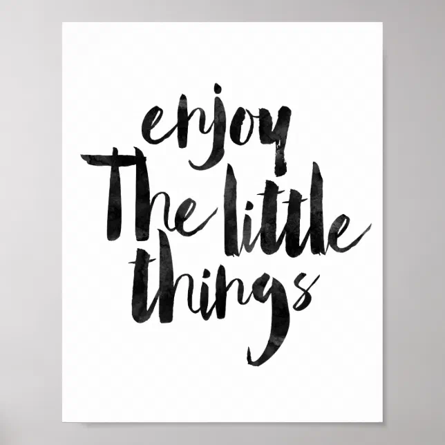 Enjoy The Little Things Poster | Zazzle