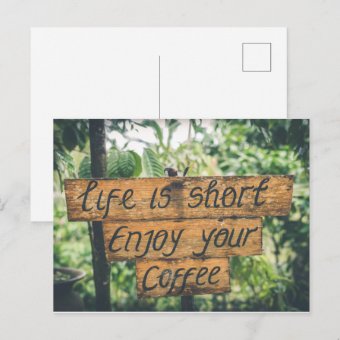 Enjoy Your Coffee Sign Quote Art Typographic Image Postcard | Zazzle