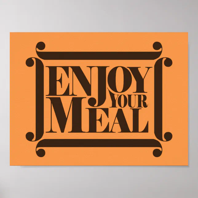 Enjoy your meal quote design poster | Zazzle