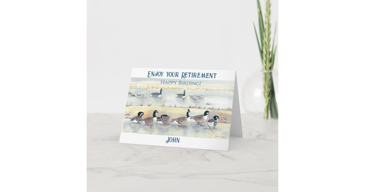 Enjoy Your Retirement Happy Birding Goose Card | Zazzle