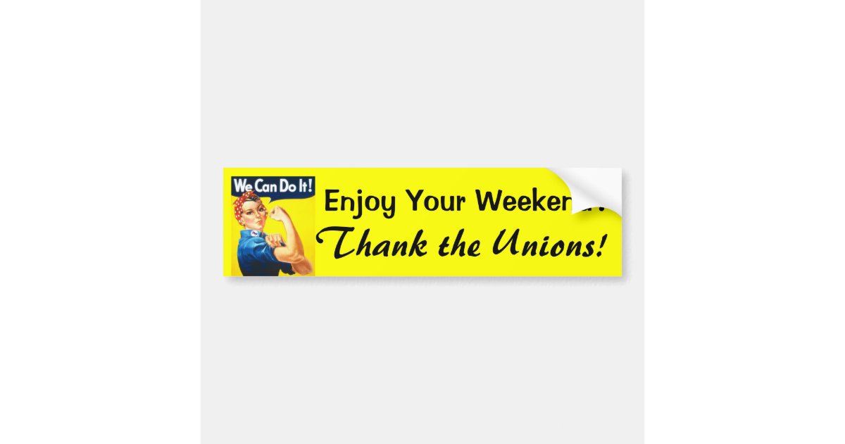 Enjoy Your Weekend? bumper sticker | Zazzle