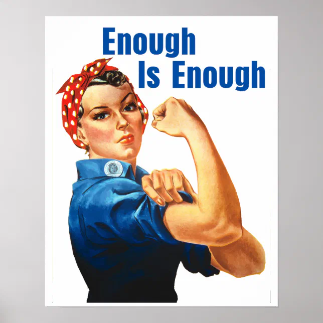 Enough Is Enough Poster | Zazzle