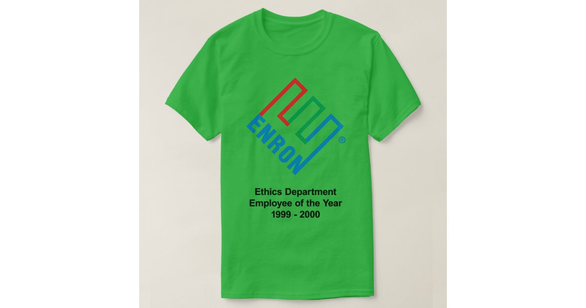 Enron Ethics Department Employee Of The Year T-Shirt | Zazzle
