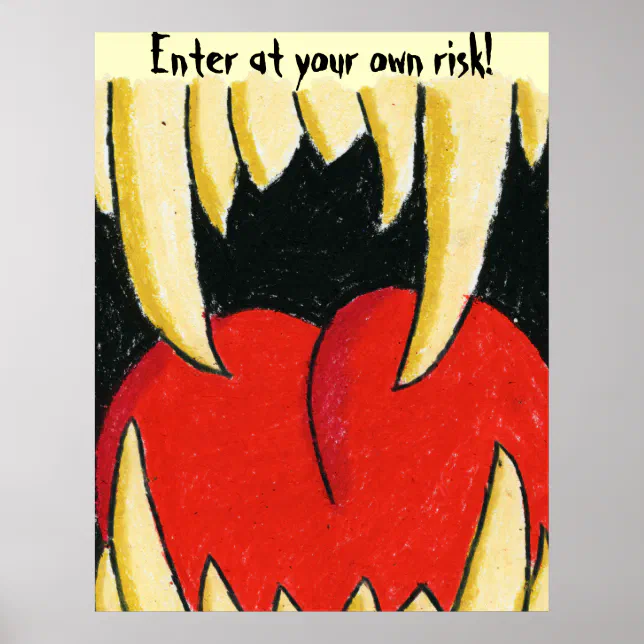 ENTER AT YOUR OWN RISK poster | Zazzle