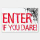 "Enter If You Dare" Halloween Decorations 2 Sided Sign | Zazzle