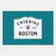 Entering Boston Sign | Zazzle