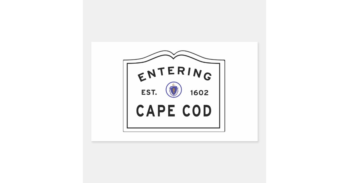 Entering Cape Cod Massachusetts Sign Rectangular Sticker | Zazzle