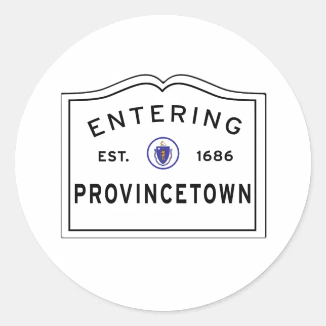 Entering Provincetown MA Town Sign Classic Round Sticker | Zazzle
