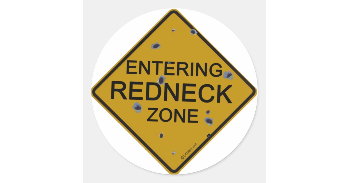 Entering Redneck Zone Classic Round Sticker | Zazzle