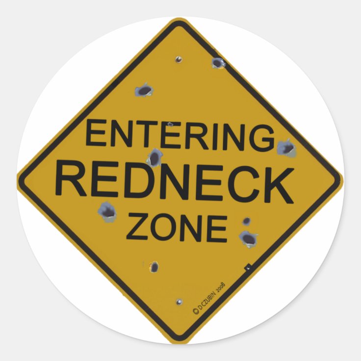 Entering Redneck Zone Classic Round Sticker | Zazzle