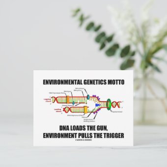 Environmental Genetics Motto DNA Loads Environment Postcard | Zazzle
