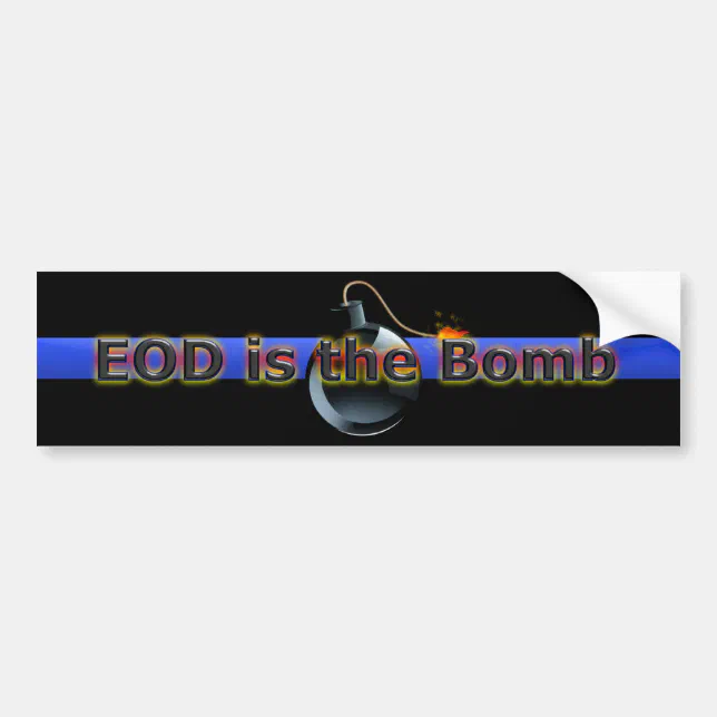 EOD is the Bomb Bumper Sticker | Zazzle