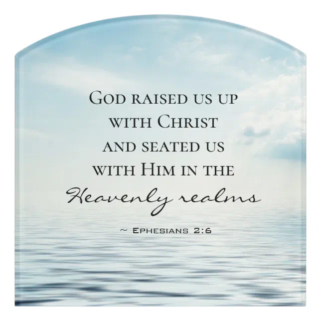 Ephesians 2:6 God raised us up with Christ Bible Door Sign | Zazzle