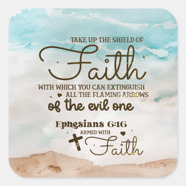 Ephesians 6:16 Take up the Shield of Faith Bible Square Sticker | Zazzle