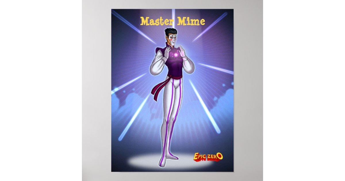 Epic Zero Master Mime Poster | Zazzle