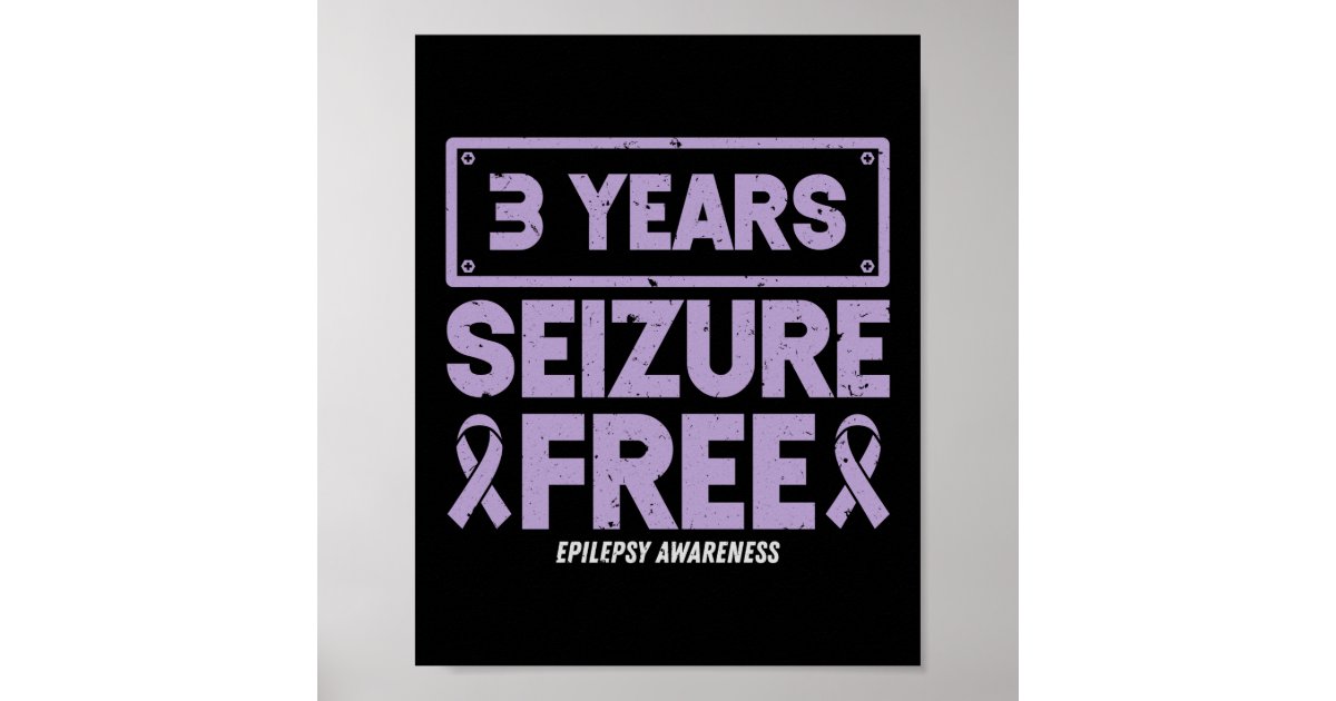 Epilepsy Awareness 3 Years Seizure Free Ribbon Poster | Zazzle
