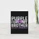 Epilepsy Awareness Purple For My Brother Ribbon Card | Zazzle
