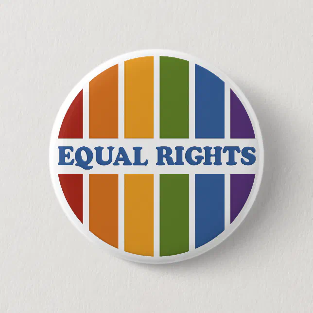 Equal Rights button | Zazzle
